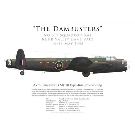 Lancaster Mk III type 464 provisioning, W/C Guy Gibson, No 617 Squadron ...